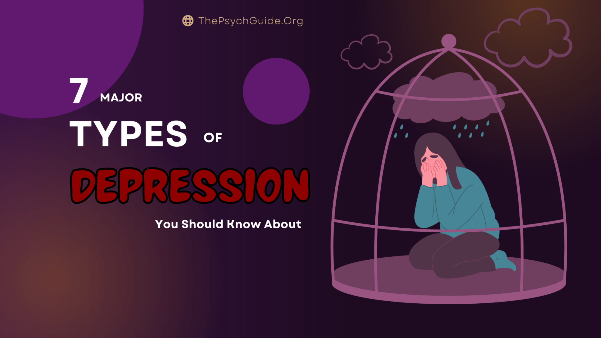 7 Major Depression Types And Symptoms You Should Know About
